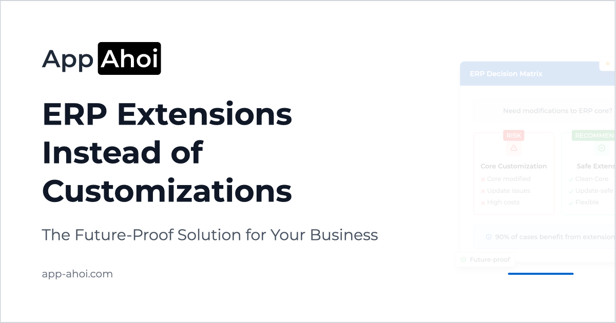 ERP Guide: ERP Extension vs ERP Customization - The Ultimate Comparison ...